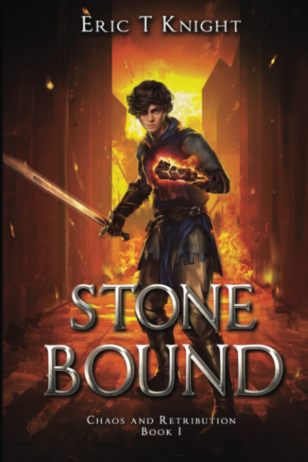 Stone Bound (Chaos and Retribution): Knight, Eric T: 9781548069766 ...