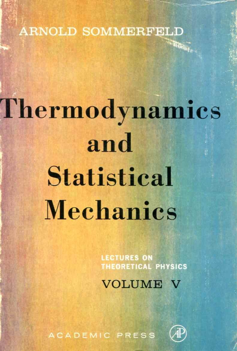 Thermodynamics and Statistical Mechanics [Lectures on Theoretical ...