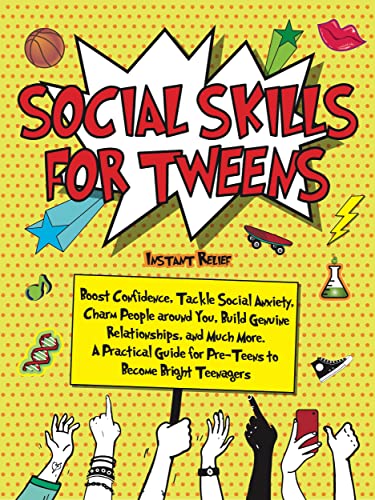 Amazon.co.jp: Social Skills for Tweens: Boost Confidence, Tackle Social ...