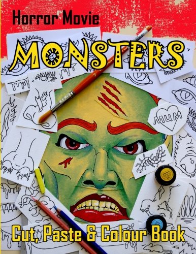 Horror Movie Monsters Cut, Paste and Colour Book: Sutton, Mr Albert ...