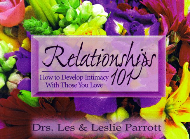 Relationships 101: Les Parrott, Leslie Parrott: 9781562924508: Amazon ...