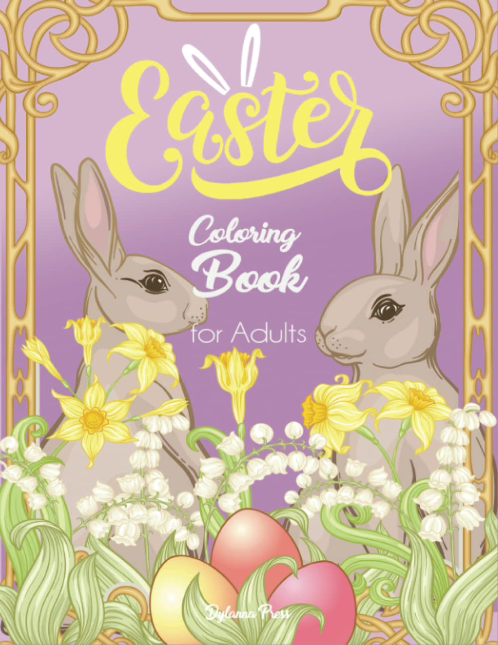 Amazon.com: Easter Coloring Book for Adults: 9781647901981: Dylanna ...