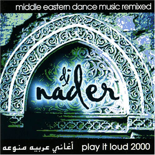 DJ NADER - Play It Loud 2000 - Amazon.com Music