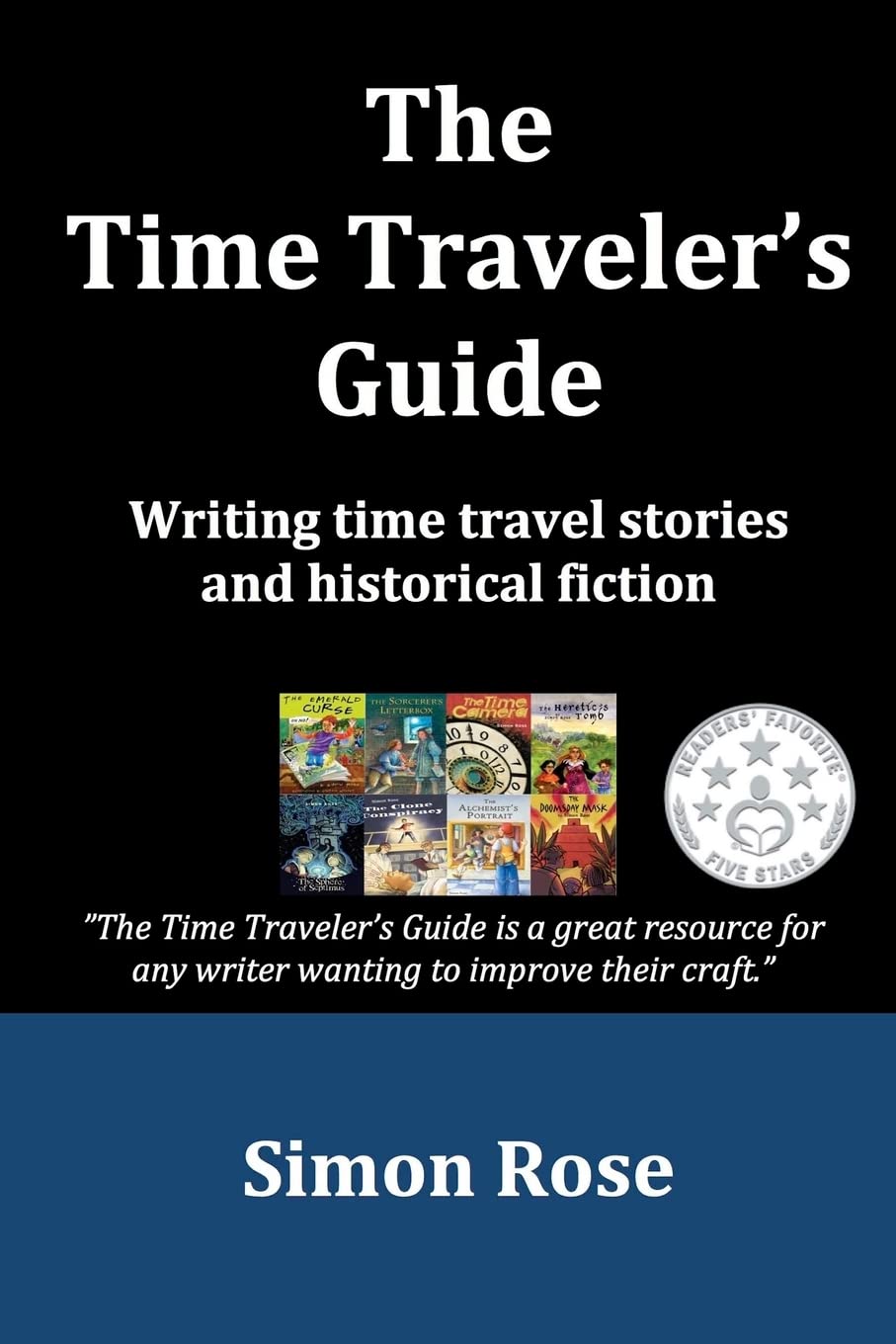 The Time Traveler's Guide: Writing time travel stories and historical ...