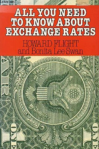 All You Need to Know About Exchange Rates: Flight, Howard, Swan, Bonita ...
