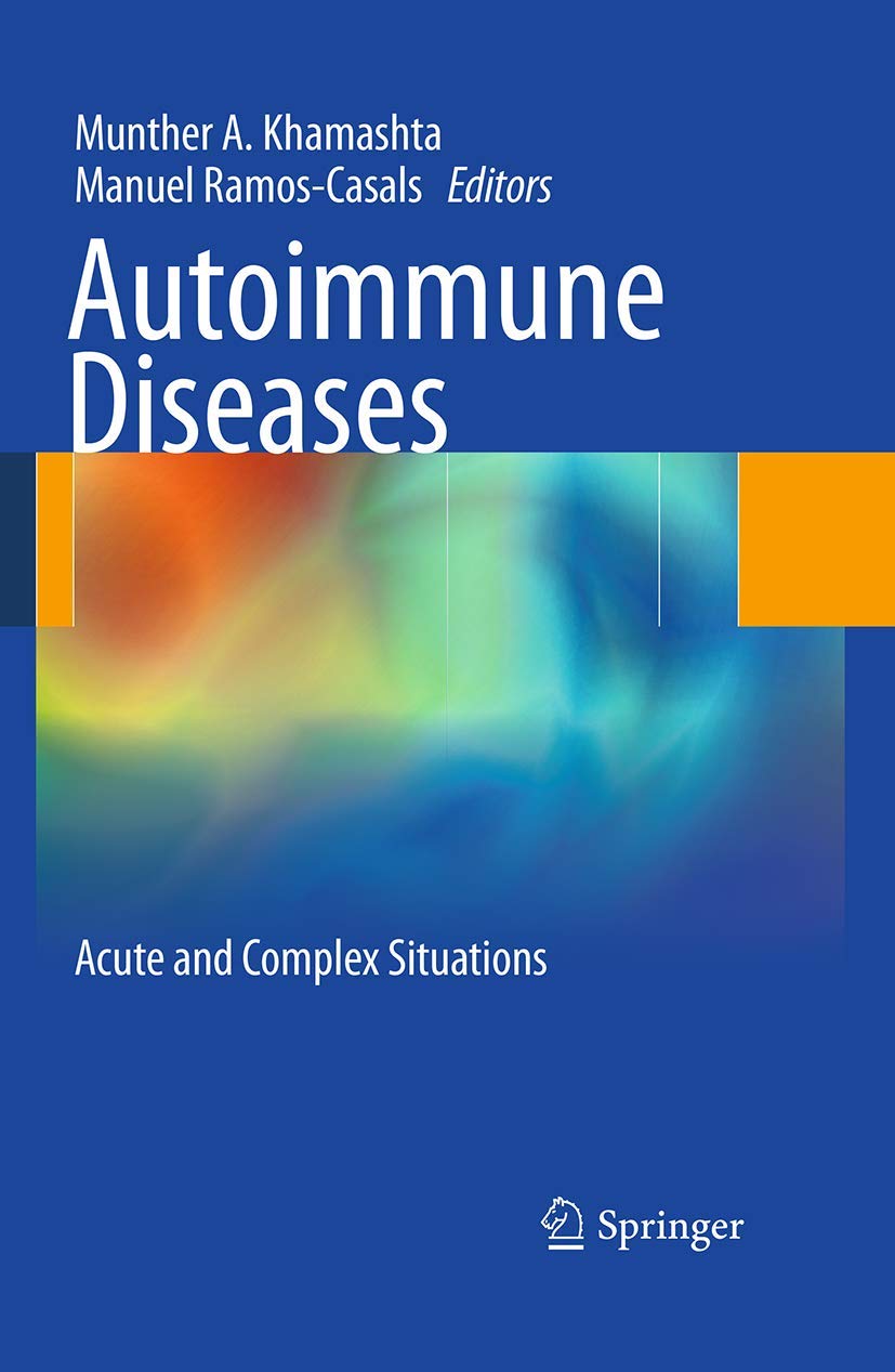 Autoimmune Diseases: Acute and Complex Situations: 9781447158097 ...