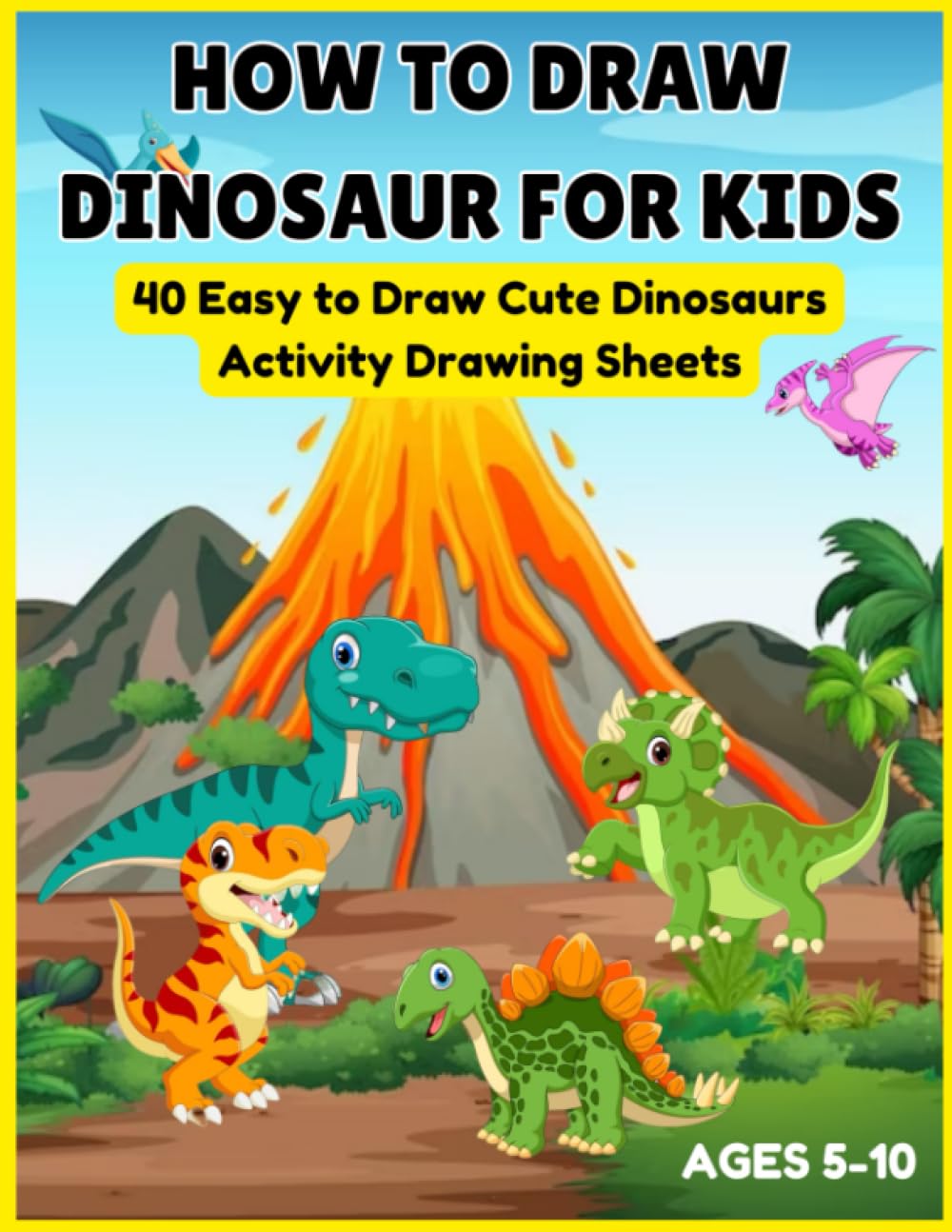 How to Draw Dinosaur for Kids - 40 Easy to Draw Cute Dinosaurs Activity ...