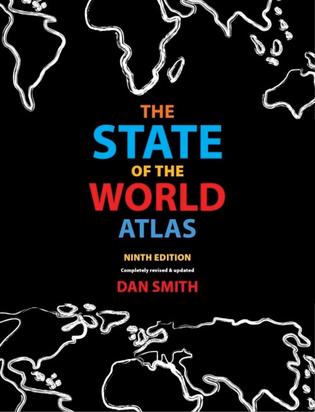The State of the World Atlas: Dan Smith: 9781780261218: Amazon.com: Books