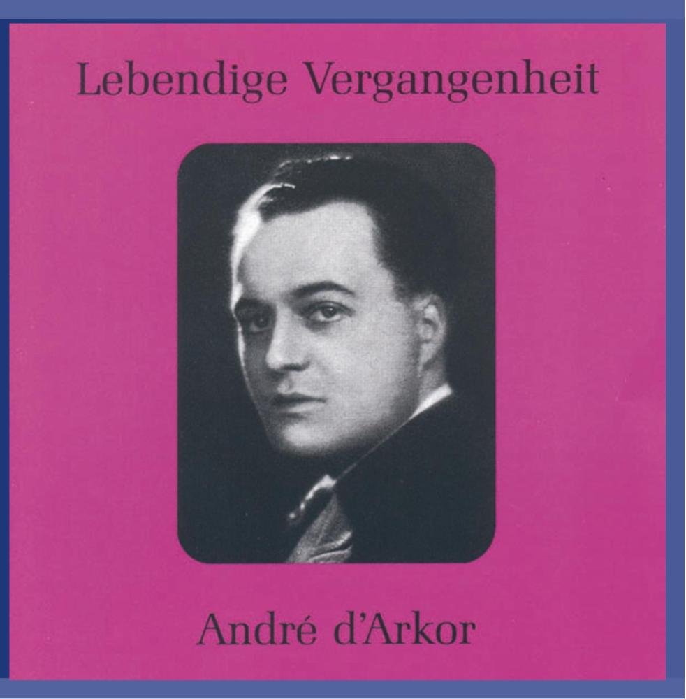 Andr d'Arkor, Andre D'Arkor, Alexander Borodin, Ambroise Thomas, Jules ...