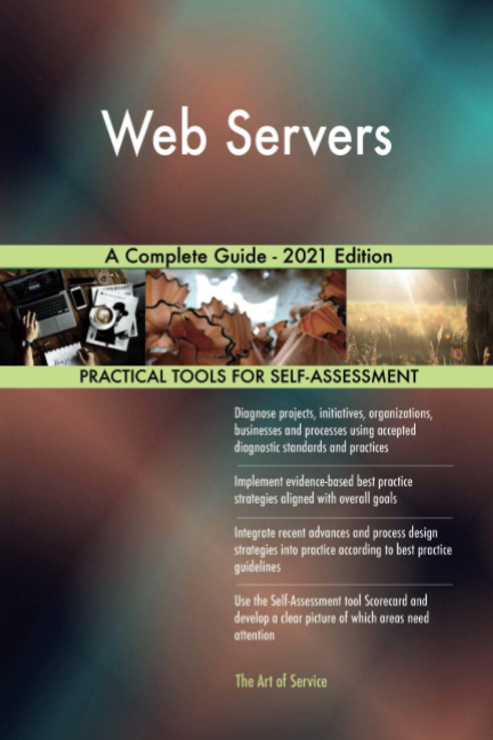 Web Servers A Complete Guide - 2021 Edition: The Art of Service - Web ...