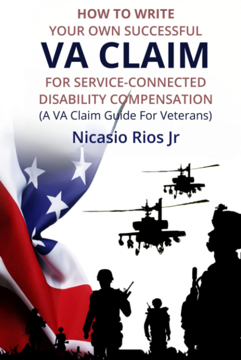 Amazon.com: How To Write Your Own Successful VA Claim For Service ...