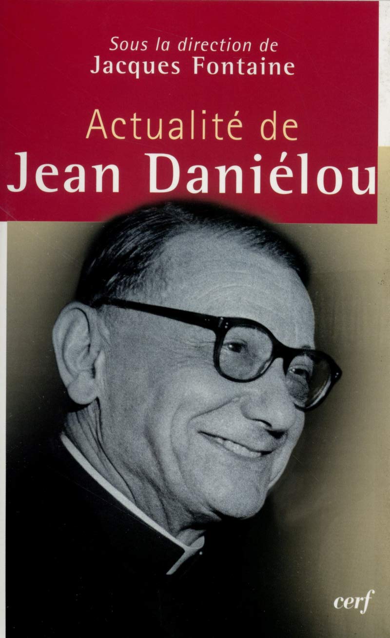 Actualité de Jean Daniélou: Amazon.co.uk: Fontaine jacques, Fontaine ...