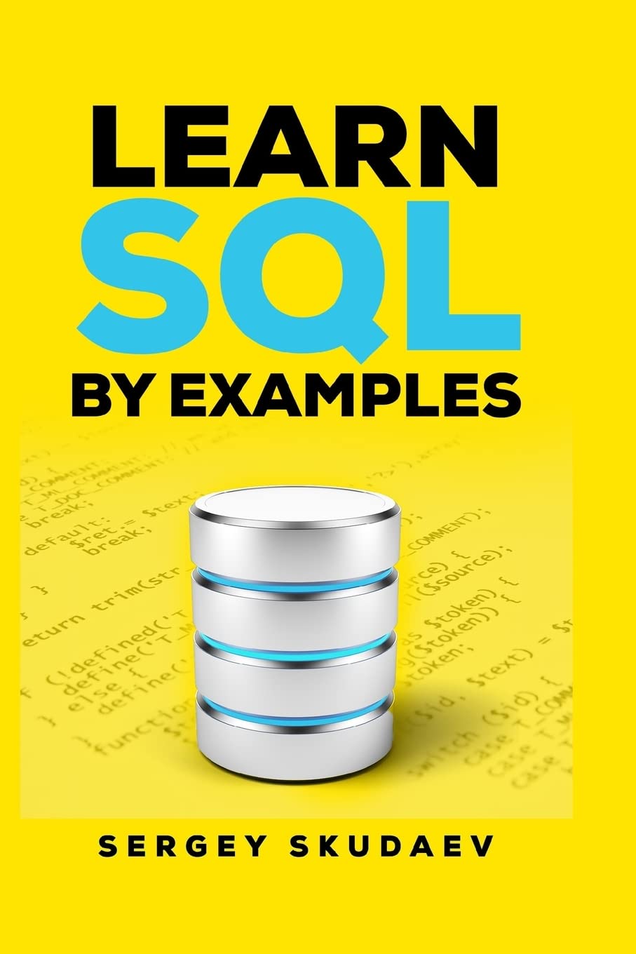 Learn Sql By Examples Examples Of Sql Queries And Stored Procedures 6469