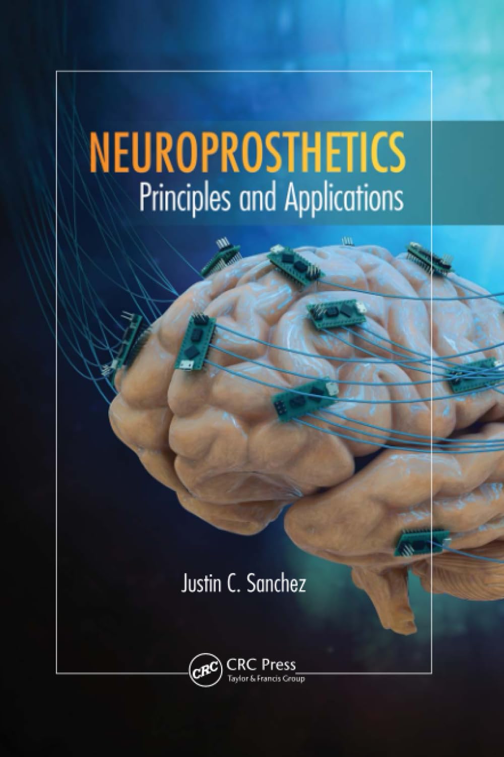 Neuroprosthetics: Principles and Applications (Rehabilitation Science ...