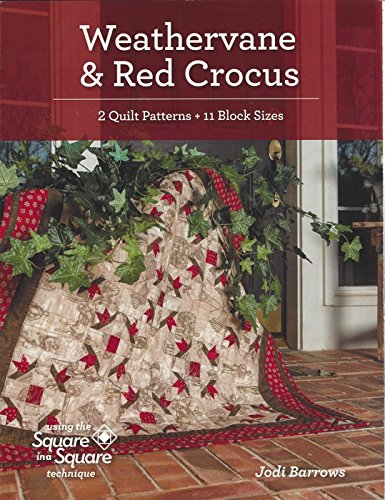 Weathervane & Red Crocus quilt patterns: Jodi Barrows: 9780988243255 ...