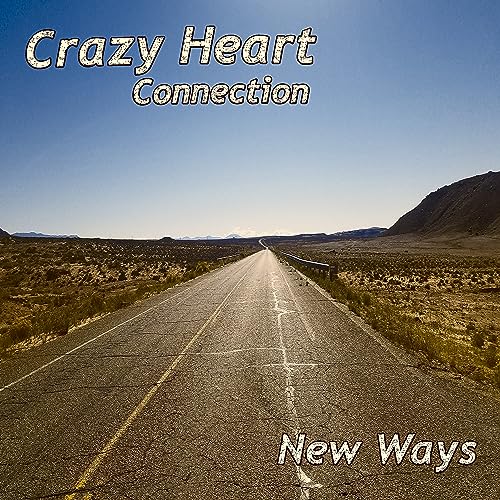 New Ways von Crazy Heart Connection bei Amazon Music - Amazon.de