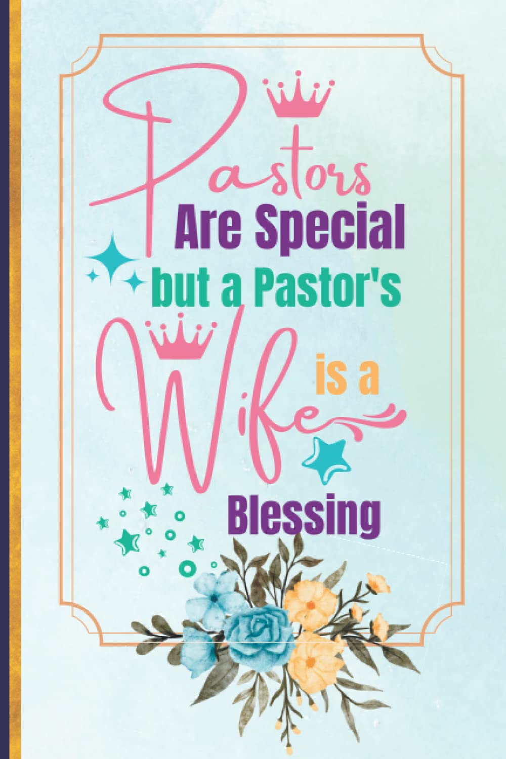 Pastors Are Special But A Pastor's Wife Is A Blessing: Pastor Wife ...