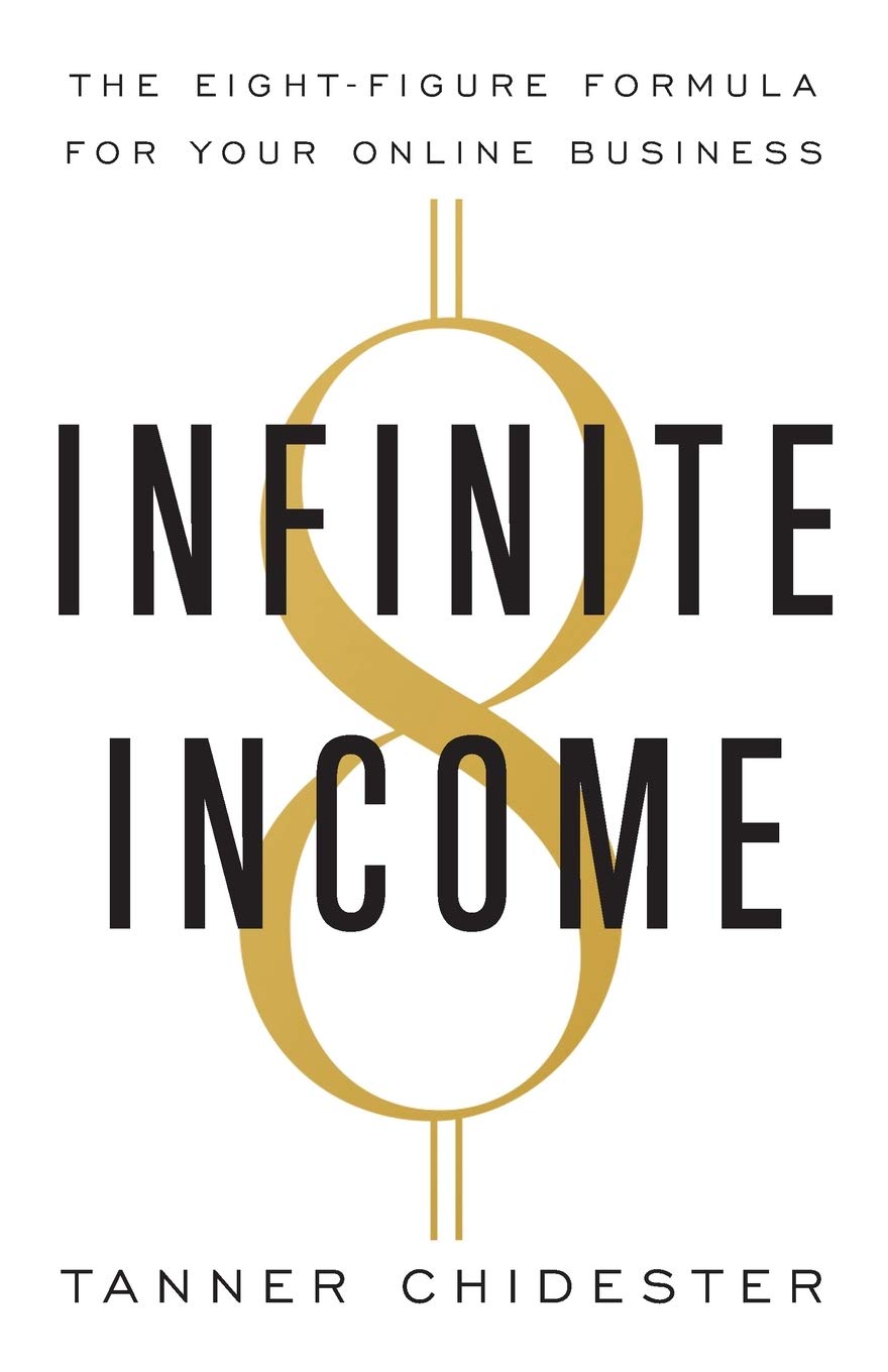 Infinite Income: The Eight-Figure Formula for Your Online Business ...