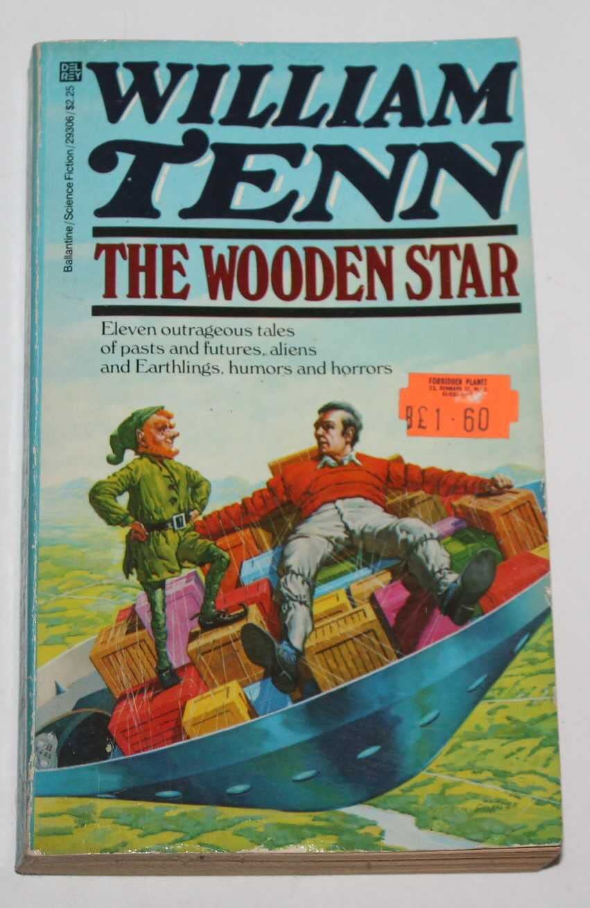The Wooden Star: Tenn, William: 9780345293060: Amazon.com: Books