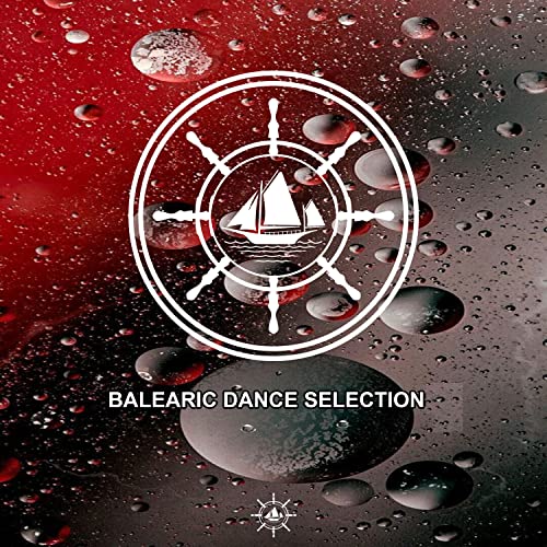 Amazon.co.jp: Balearic Dance Selection : VARIOUS ARTISTS: デジタルミュージック