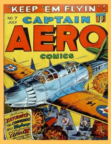Captain Aero Comics: KEEP EM FYIN : ( Full Color inside) For Children ...