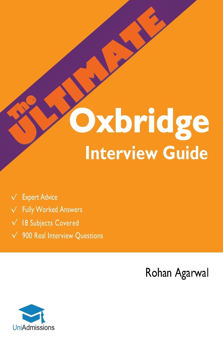 Buy The Ultimate Oxbridge Interview Guide: Over 900 Past Interview ...