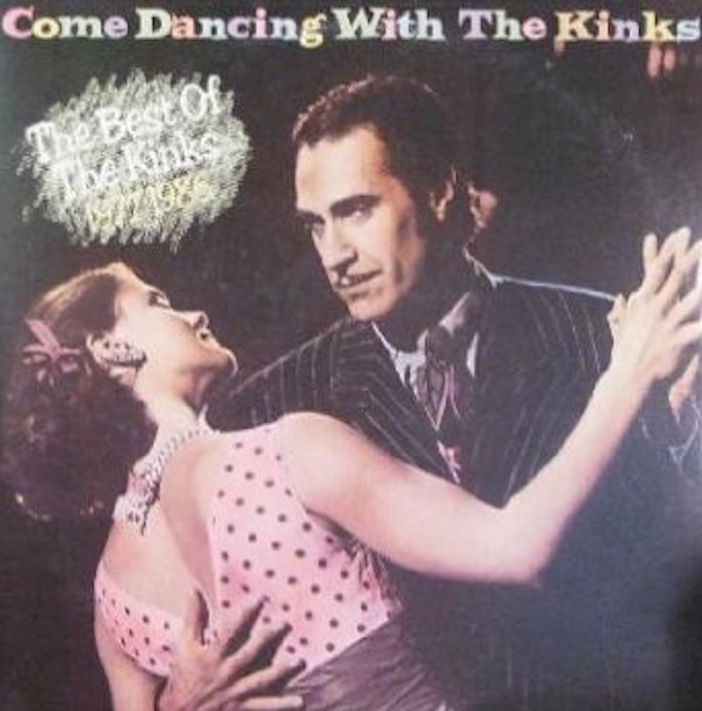 Come Dancing With The Kinks / The Best of The Kinks, 1977-1986 - Amazon ...