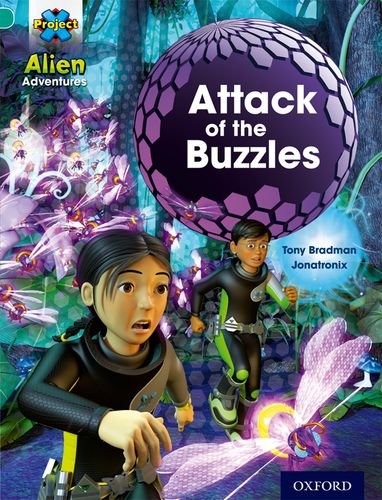 Project X: Alien Adventures: Turquoise: Attack of the Buzzles: Bradman ...