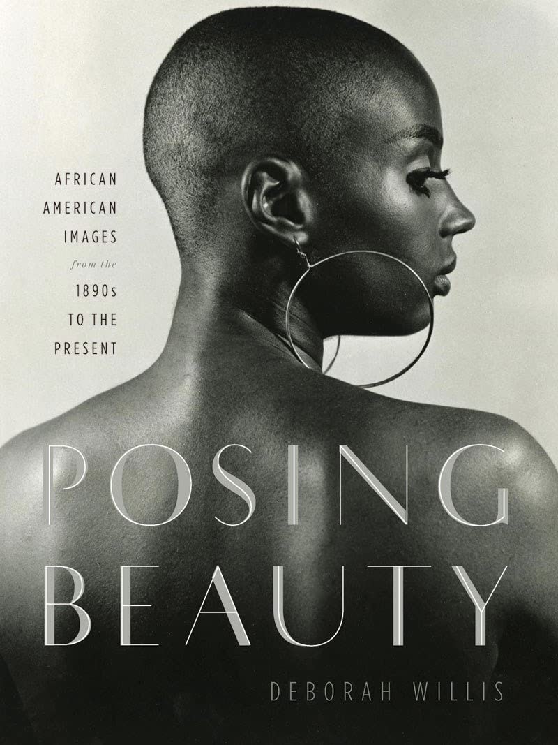 Posing Beauty: African American Images... by Willis, Deborah