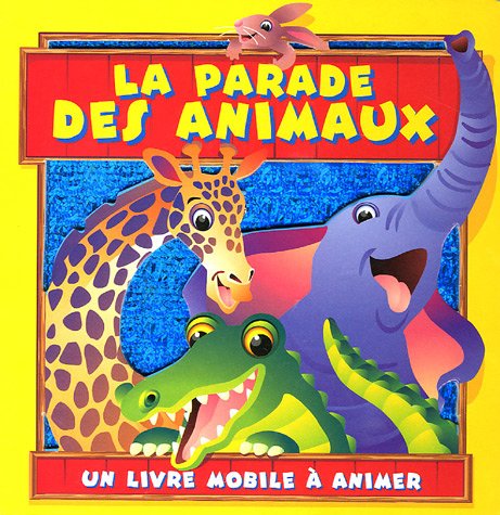 Amazon.com: La parade des animaux: 9782753000766: Books