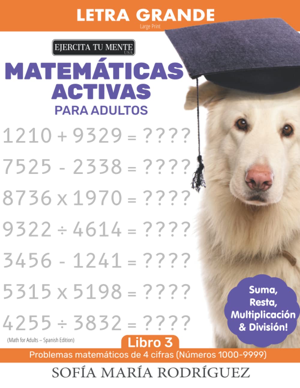 Buy Matemáticas Activas Para Adultos: Multiplicación, División, Sumas y ...