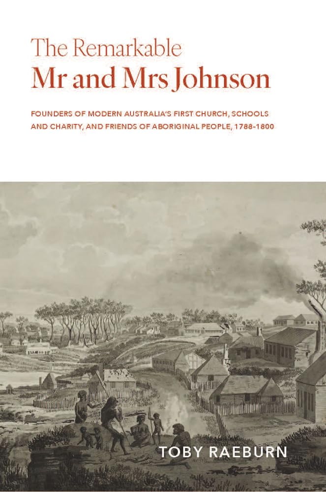 The Remarkable Mr and Mrs Johnson: Founders of Modern Australia’s First ...