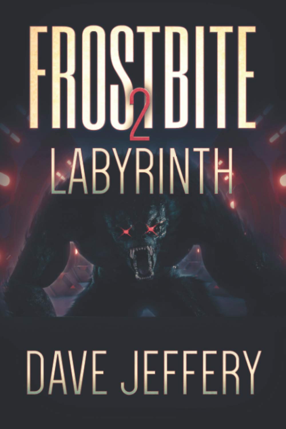 Frostbite 2: Labyrinth: Jeffery, Dave: 9781922323965: Amazon.com: Books
