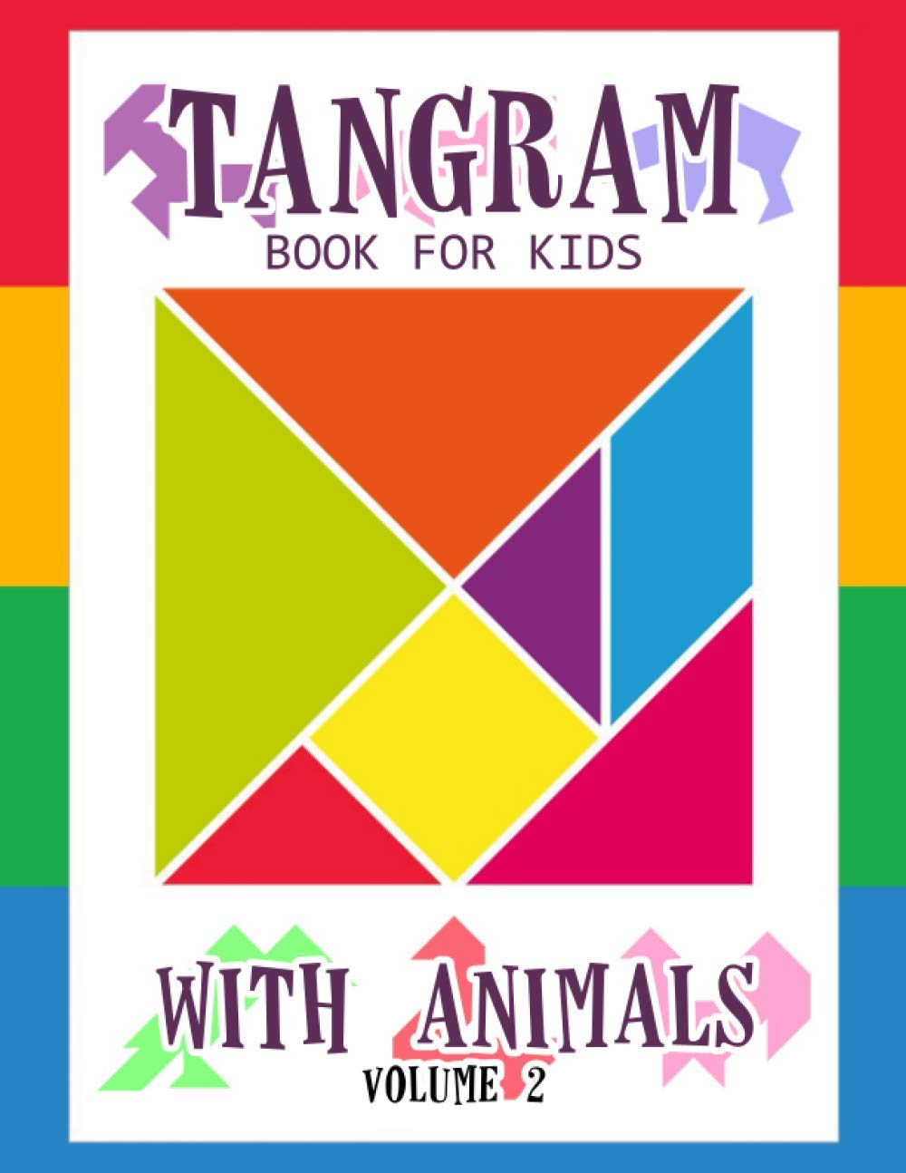 Buy Tangram Book for Kids with Animals Volume 2: 50 Tangrams for Kids ...