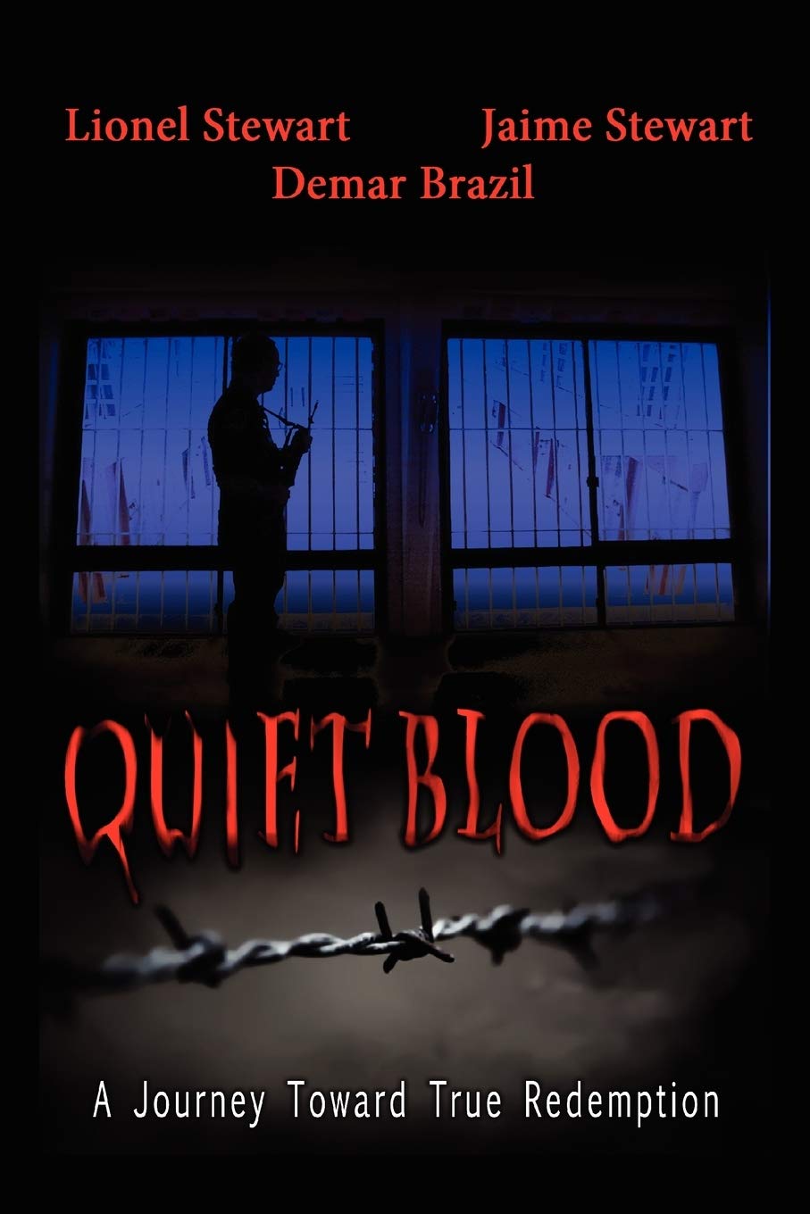 Quiet Blood: Plantation to Prison: Stewart, Lionel, Stewart, Jaime ...