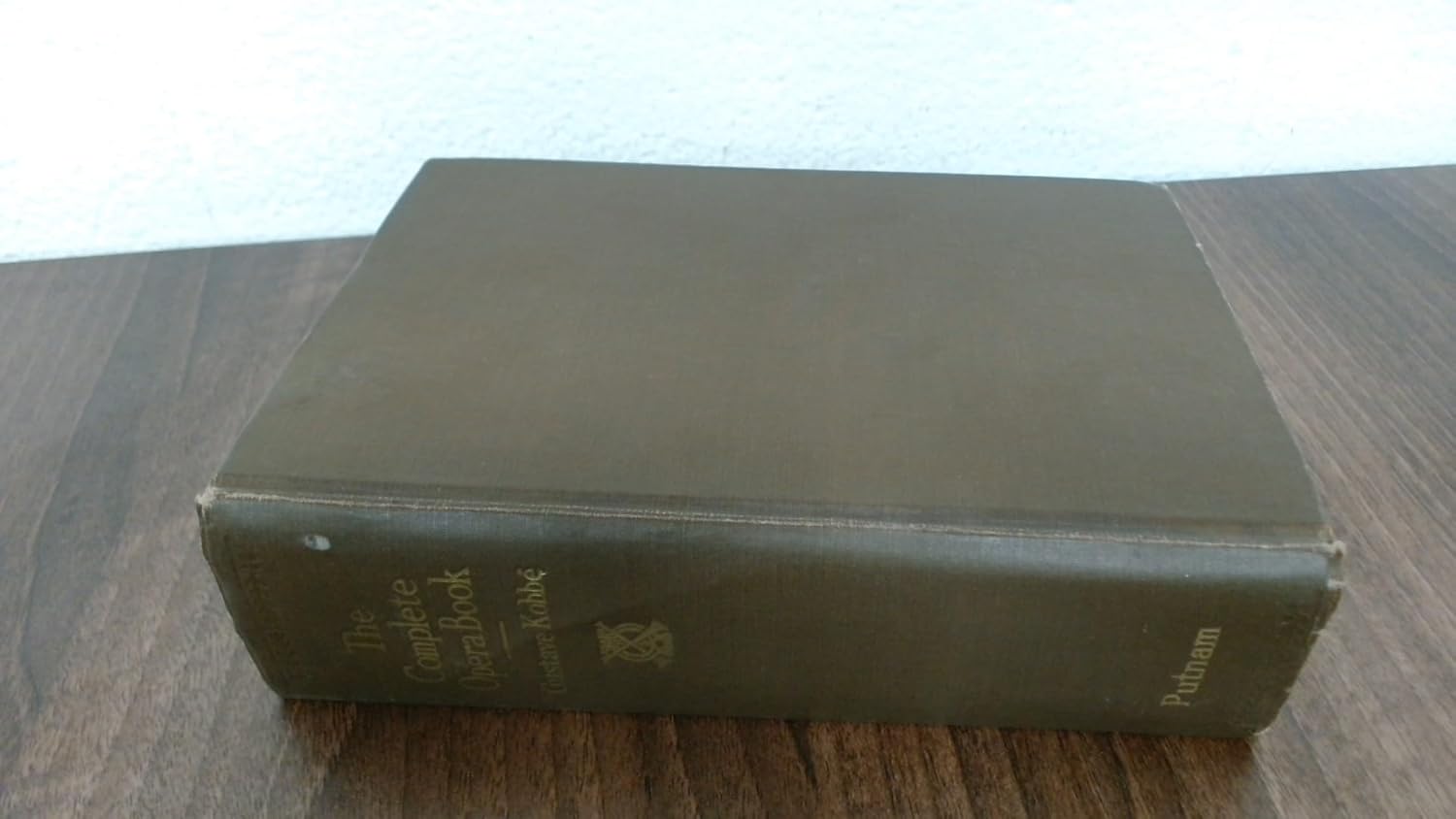 The complete opera book;: The stories of the operas,: Kobbé, Gustav ...