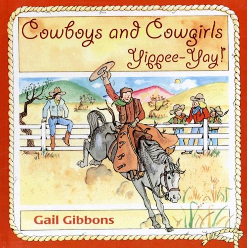 Cowboys and Cowgirls: Yippee-Yay: Gibbons, Gail: 9780606278119: Amazon ...