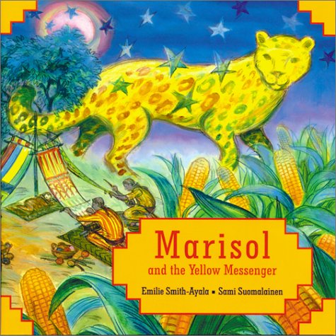 Marisol and the Yellow Messenger: Smith-Ayala, Emilie, Suomalainen ...