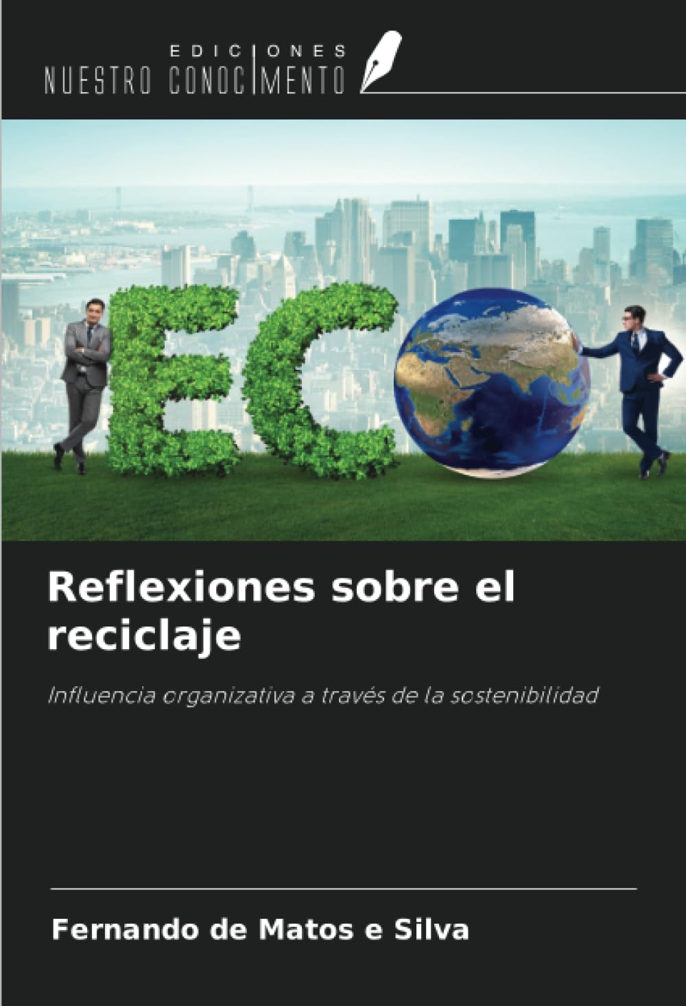 Reflexiones sobre el reciclaje: Influencia organizativa a través de la ...