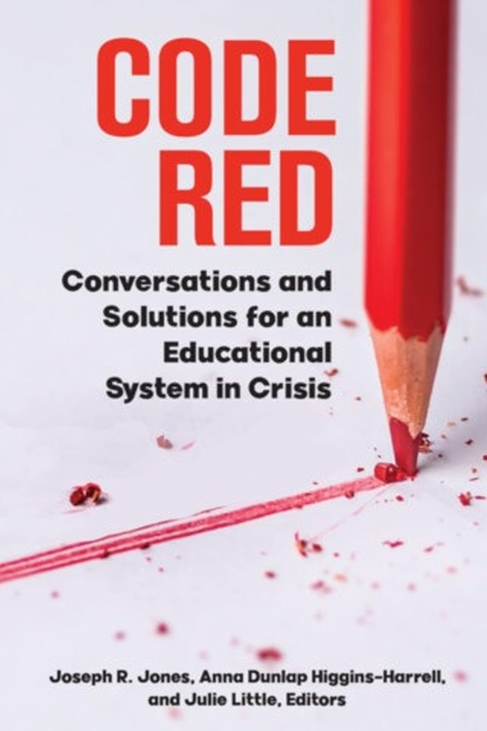 Code Red: Conversations and Solutions for an Educational System in ...