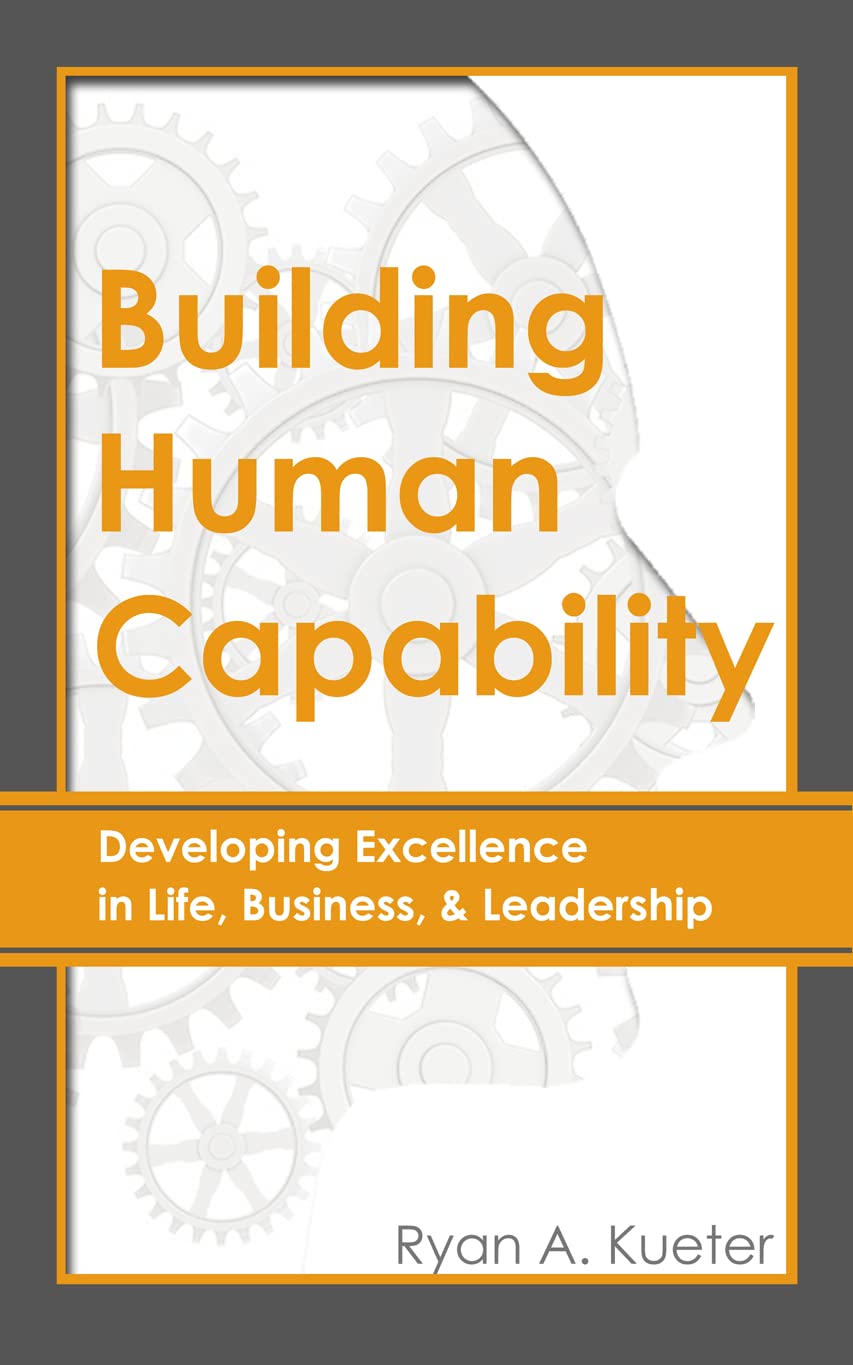 Amazon.com: Building Human Capability: Developing Excellence in Life ...