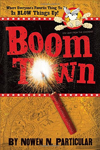 Boomtown: Chang's Famous Fireworks: Particular, Nowen N.: 9781400313457 ...