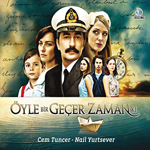 Öyle Bir Geçer Zaman Ki (Film Müzikleri) von Nail Yurtsever bei Amazon ...