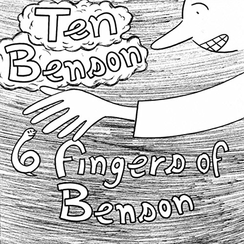 Amazon.com: 6 Fingers Of Benson [Explicit] : Ten Benson: Digital Music