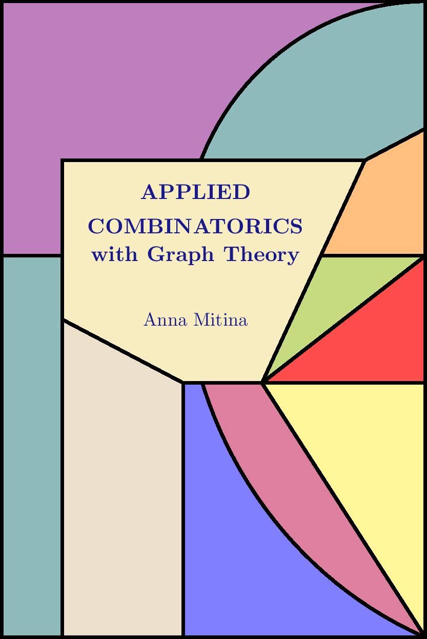 Applied Combinatorics: with Graph Theory , Mitina, Anna - Amazon.com