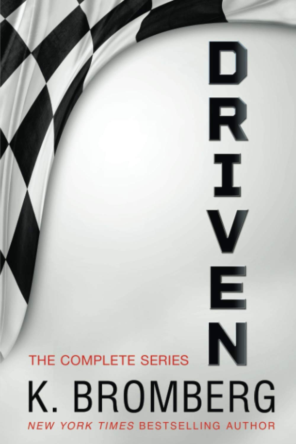 Amazon.com: The Complete Driven Series: 9781942832904: Bromberg, K.: Books