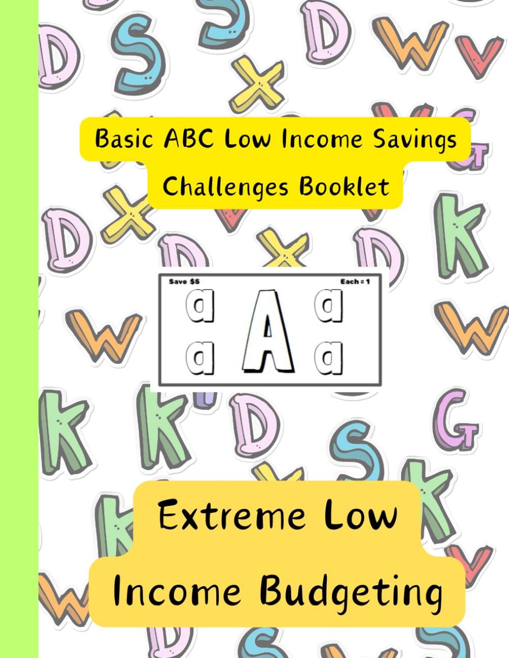 Basic ABC Low Income Savings Challenges Booklet: Budgeting, Extreme Low ...