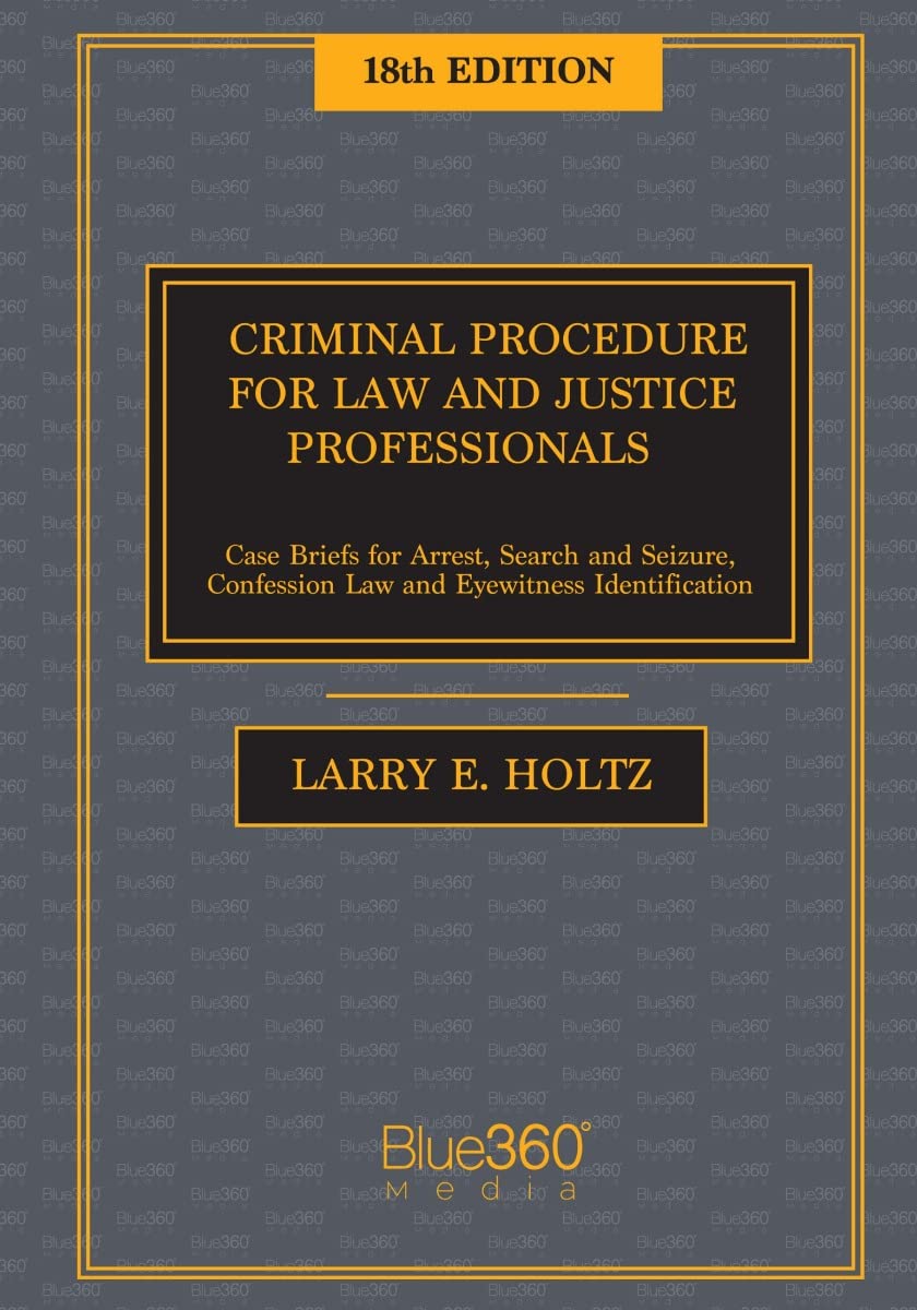 Criminal Procedure for Law and Justice Professionals - 18th Edition ...