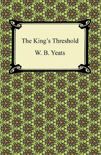 The King's Threshold [with Biographical Introduction] - Kindle edition ...