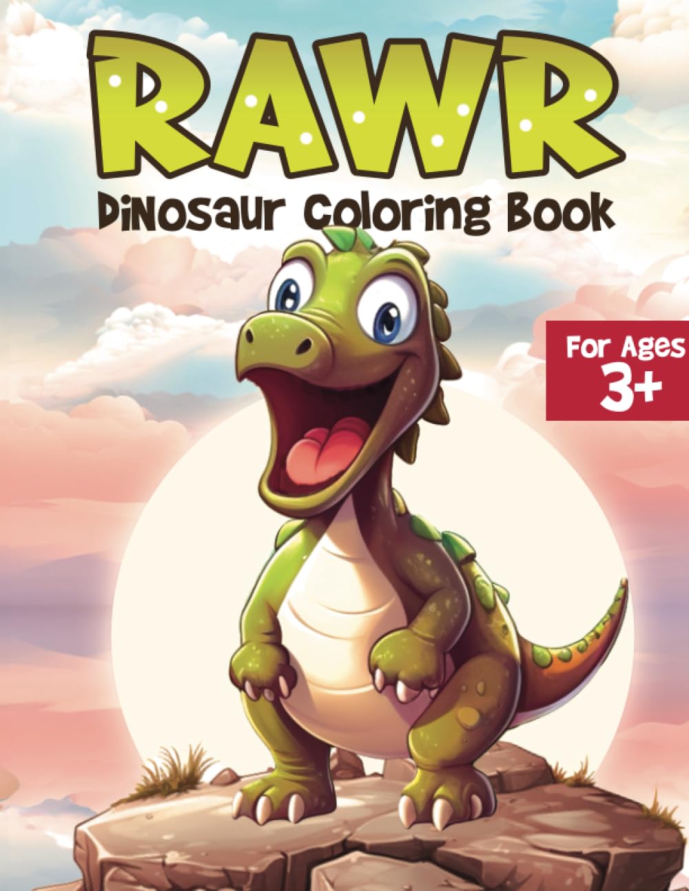 RAWR Dinosaur Coloring Book: Dinosaur Coloring Book For Kids, Pre ...